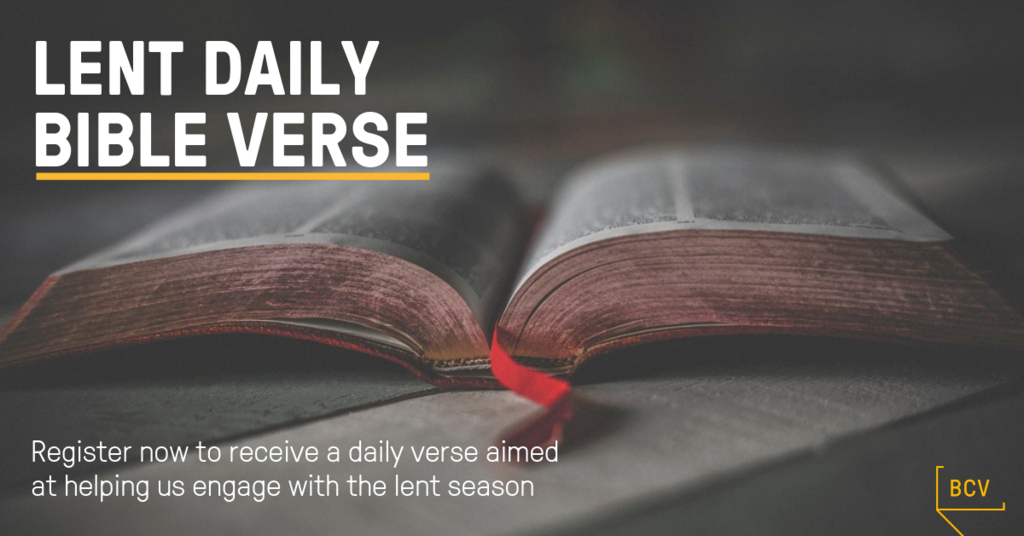Lent Daily Bible Verse Belfast City Vineyard Lent Daily Bible Verse Belfast City Vineyard