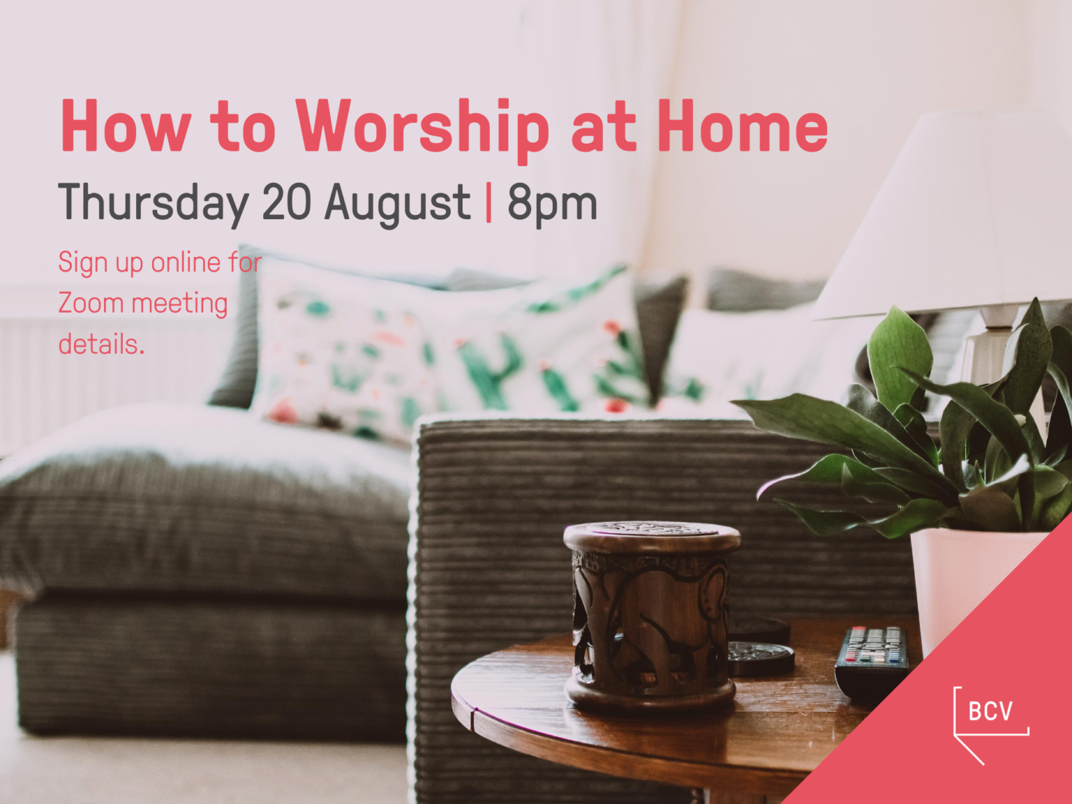 How To Worship At Home - Belfast City Vineyard