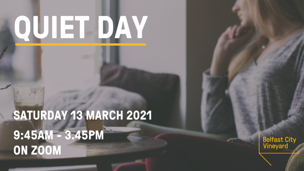 Quiet Day - Goodness & Mercy - Belfast City Vineyard