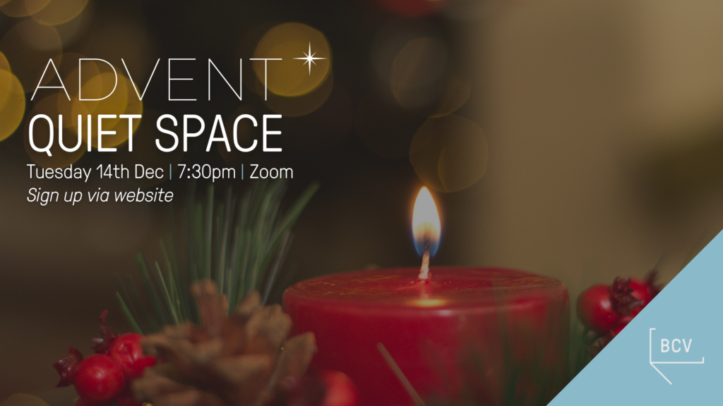Advent Quiet Space - Belfast City Vineyard