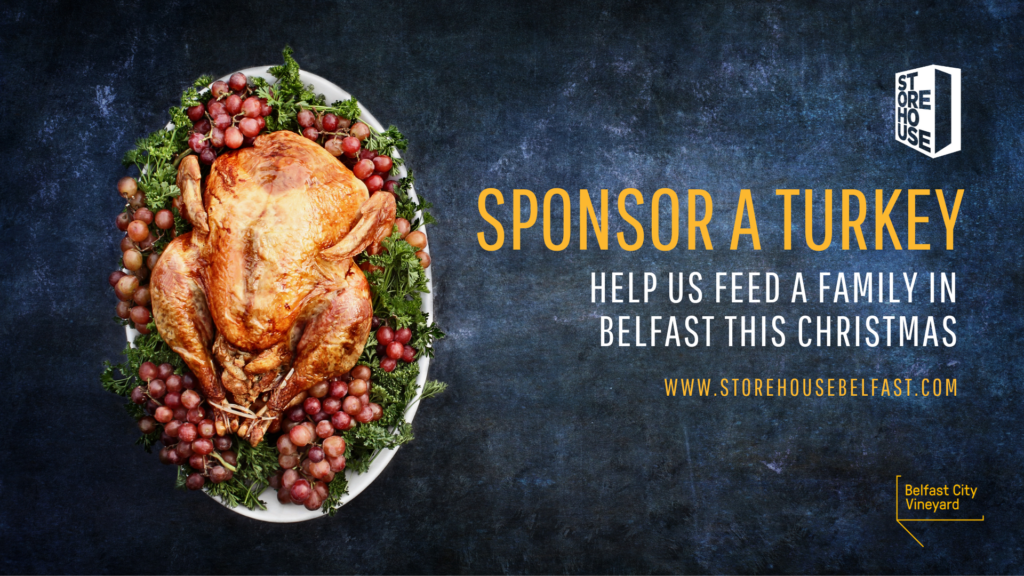 Storehouse Sponsor A Turkey - Belfast City Vineyard