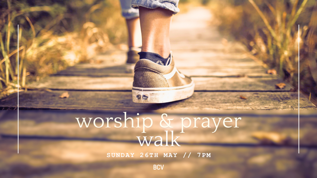 Worship & Prayer Walk - Belfast City Vineyard